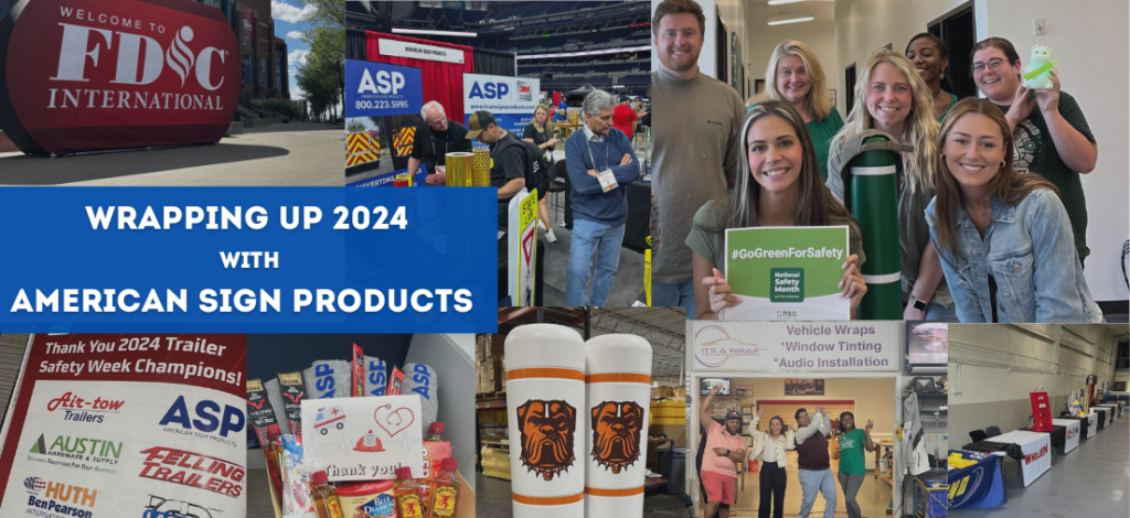 Wrapping Up 2024 with American Sign Products - American Sign Products